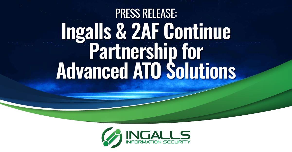 Ingalls and 2AF Continue Partnership for Advanced ATO Solutions